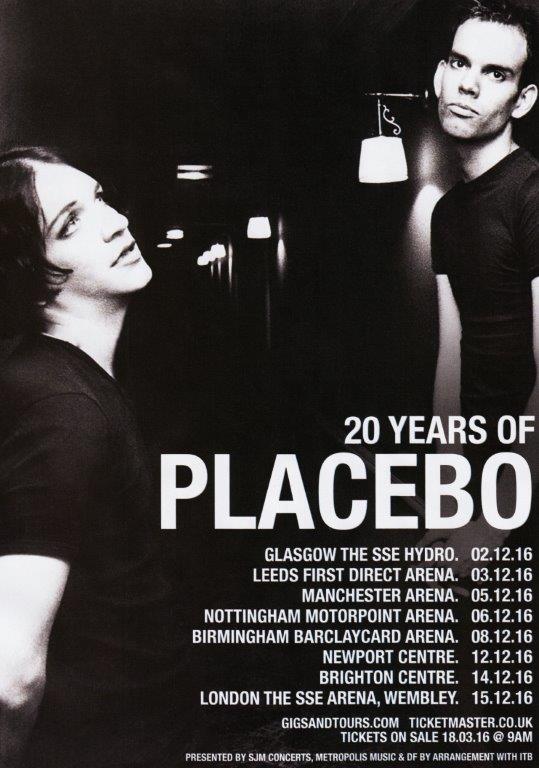PLACEBO 20 Years Of 2016 UK Arena Tour Poster
