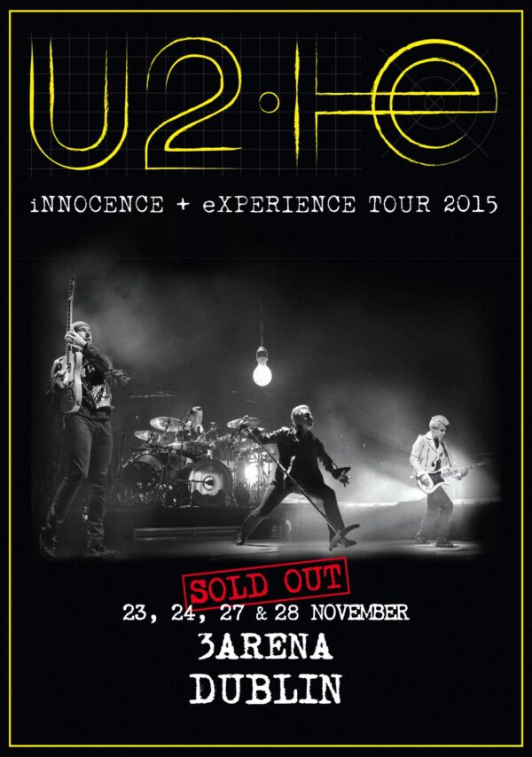 U2 iNNOCENCE + eXPERIENCE 2015 World Tour: DUBLIN Poster