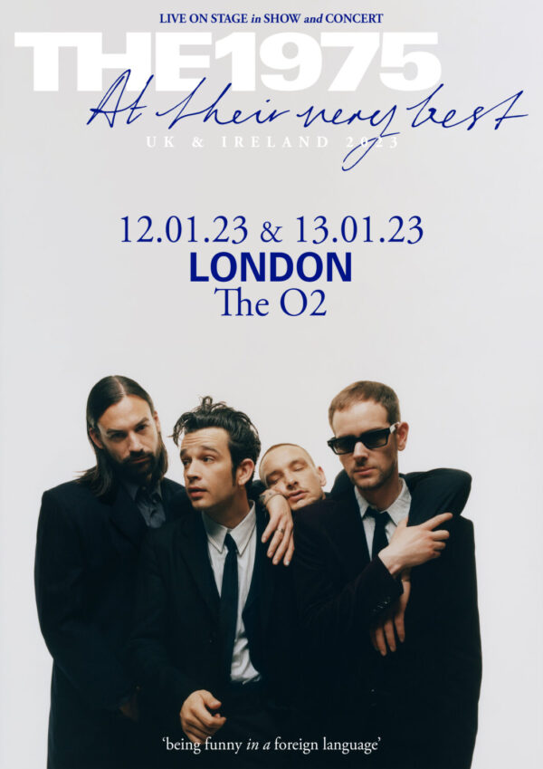 THE 1975 At Their Very Best 2023 UK & Ireland Tour: LONDON The O2 Poster