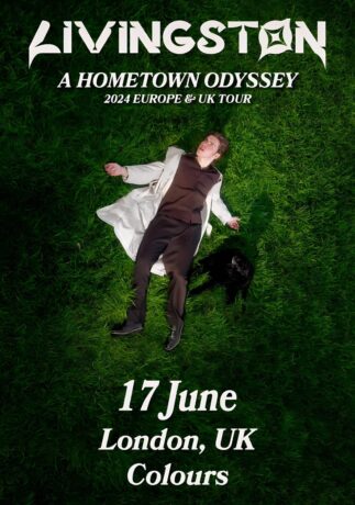 LIVINGSTON A Hometown Odyssey 2024 Tour: LONDON Poster