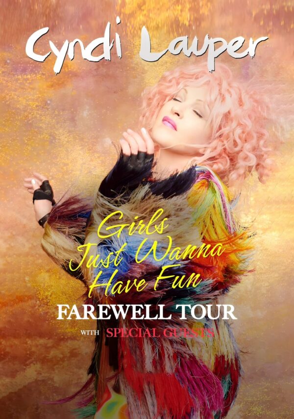 CYNDI LAUPER Girls Just Wanna Have Fun 2024 Farewell Tour Poster ...