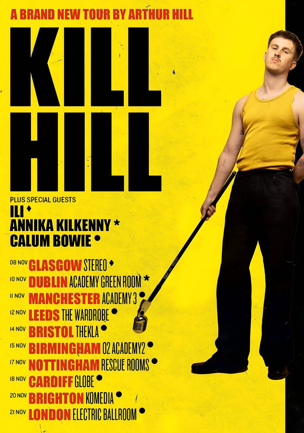 ARTHUR HILL (singer) Kill Hill 2024 UK Tour Poster