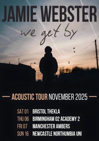 JAMIE WEBSTER We Get By 2025 UK Tour Poster